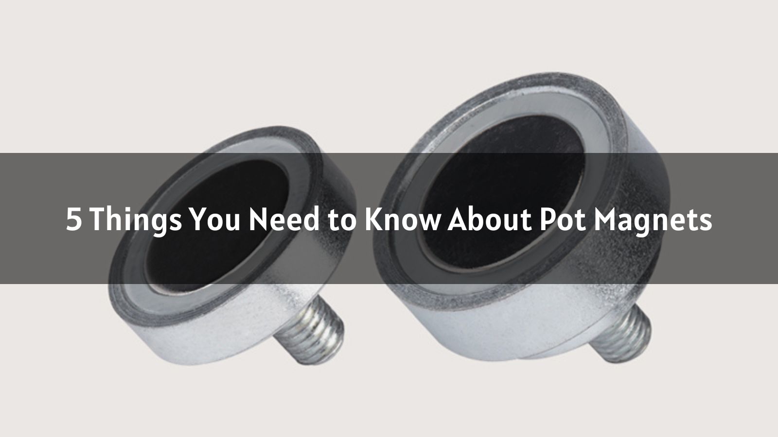 What You Need to Know About Pot Magnets? - Faizeal